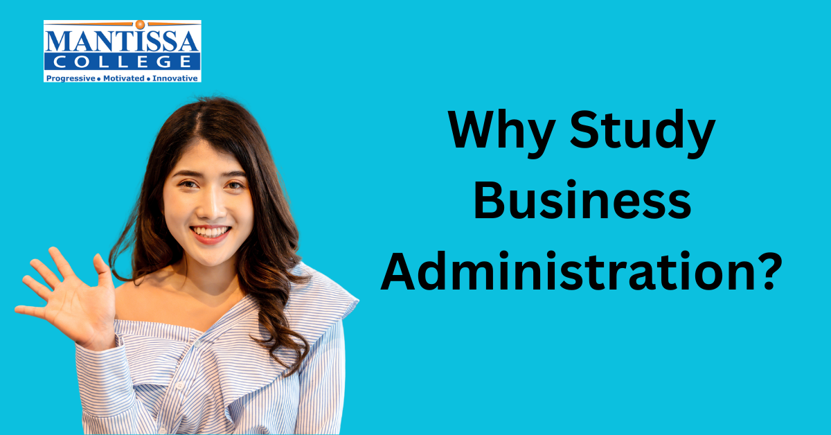 Why Study Business Administration?